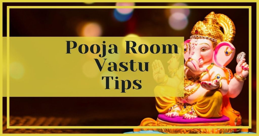 Pooja Room as per Vastu : Direction, Colour and God Statue