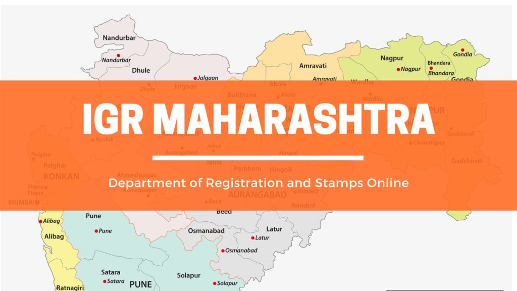 IGRMaharashtra: A Complete Guide for Property Registration