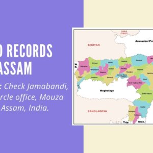 Dharitree Assam - How to View Land Records Assam Online