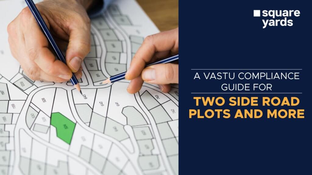All About Three and Two Side Road Plot Vastu