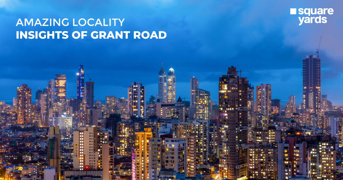 Grant Road, Mumbai: Map, Photos & Videos, Insights, Pros & Cons ...